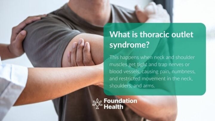 Treating Thoracic Outlet Syndrome With Osteopathy | Foundation Health ...